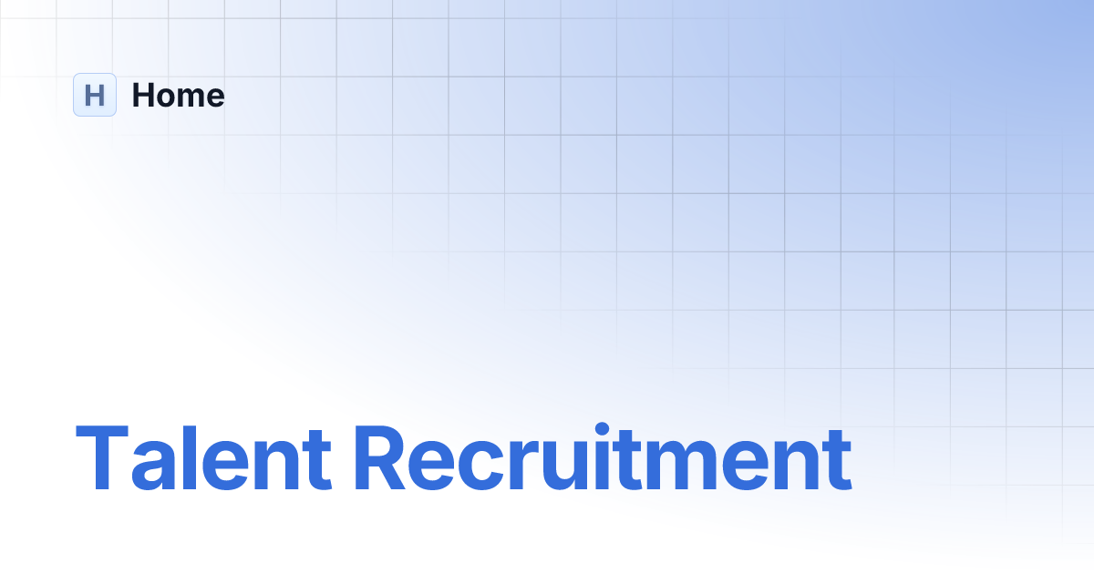 Talent Recruitment | Home